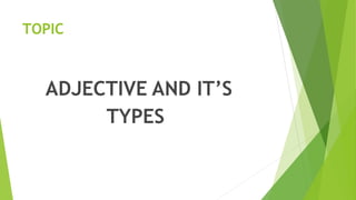 Adjectives and its Type | PPT