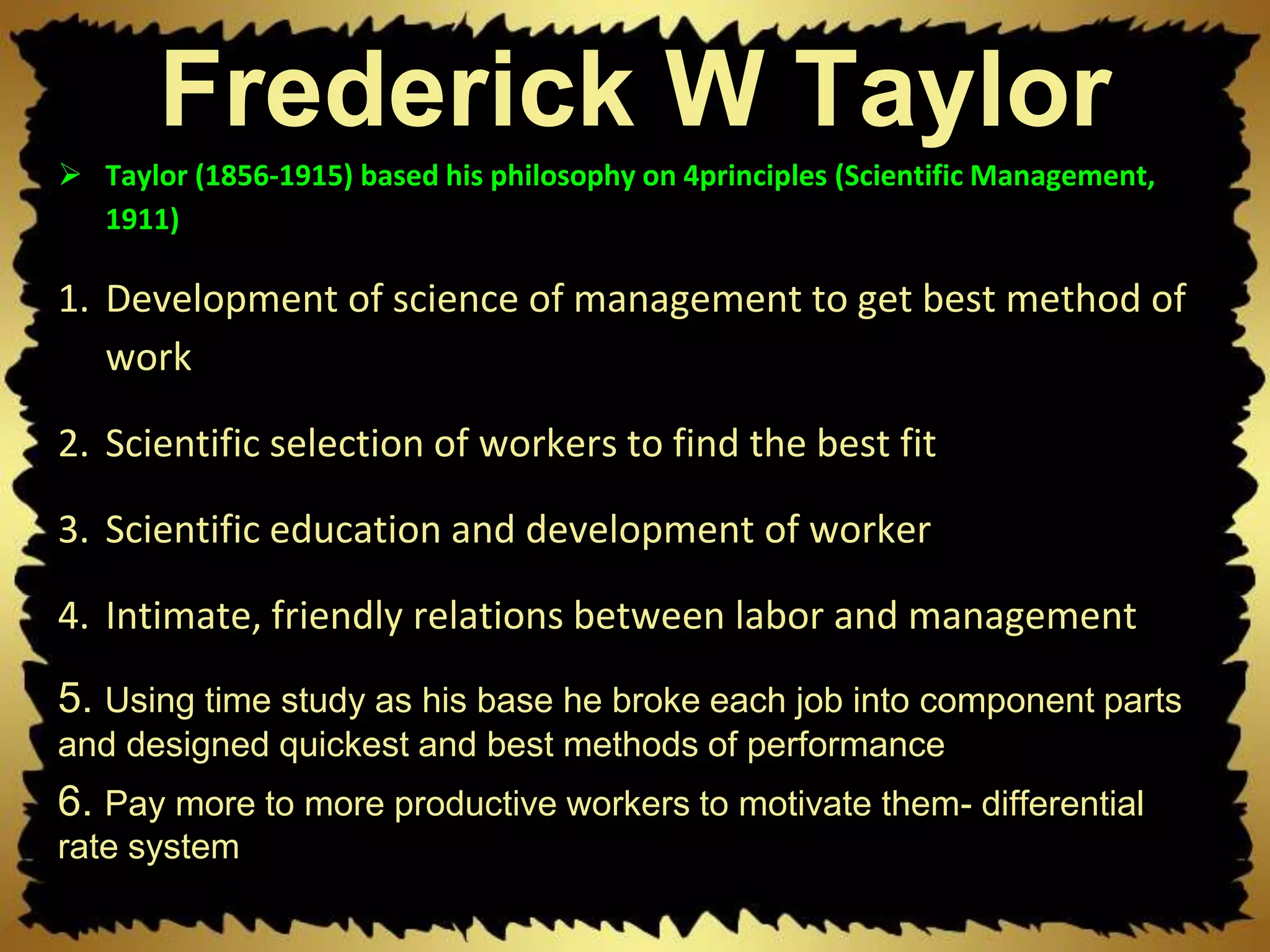 F.w. taylor , Principles of Scientific Management, | PPT