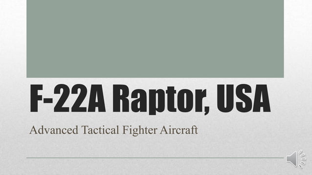 USA's Advanced F-22A Raptor Fighter | PPT