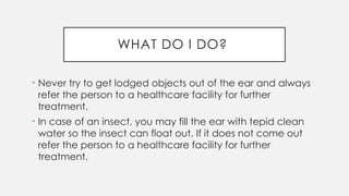 Foreign. BODIES IN THE EAR and nursing mgt .pptx