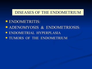DISEASES OF THE FEMALE REPRODUCTIVE SYSTEM | PPT