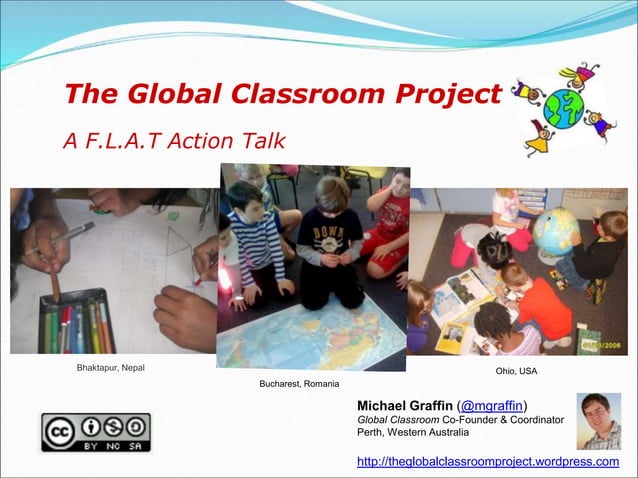The Global Classroom Project - a F.L.A.T Action Talk | PPT