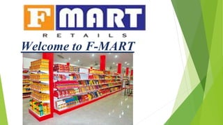 F MART RETAILS CORPORATION | PPTX | Retail Industry | Industries