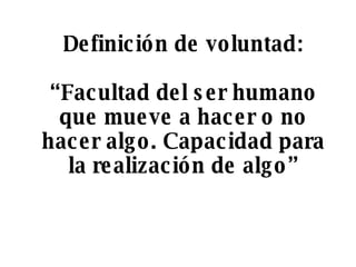 F) Voluntad | PPT