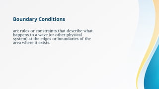 F-Wave-Interference-Boundary-Conditions-and-Superposition.pptx