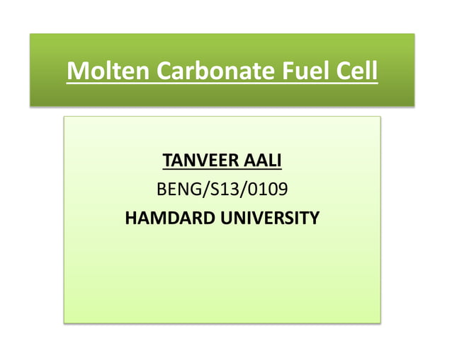 Molten Carbonate Fuel Cell | PPTX | Power and Energy Industry | Industries