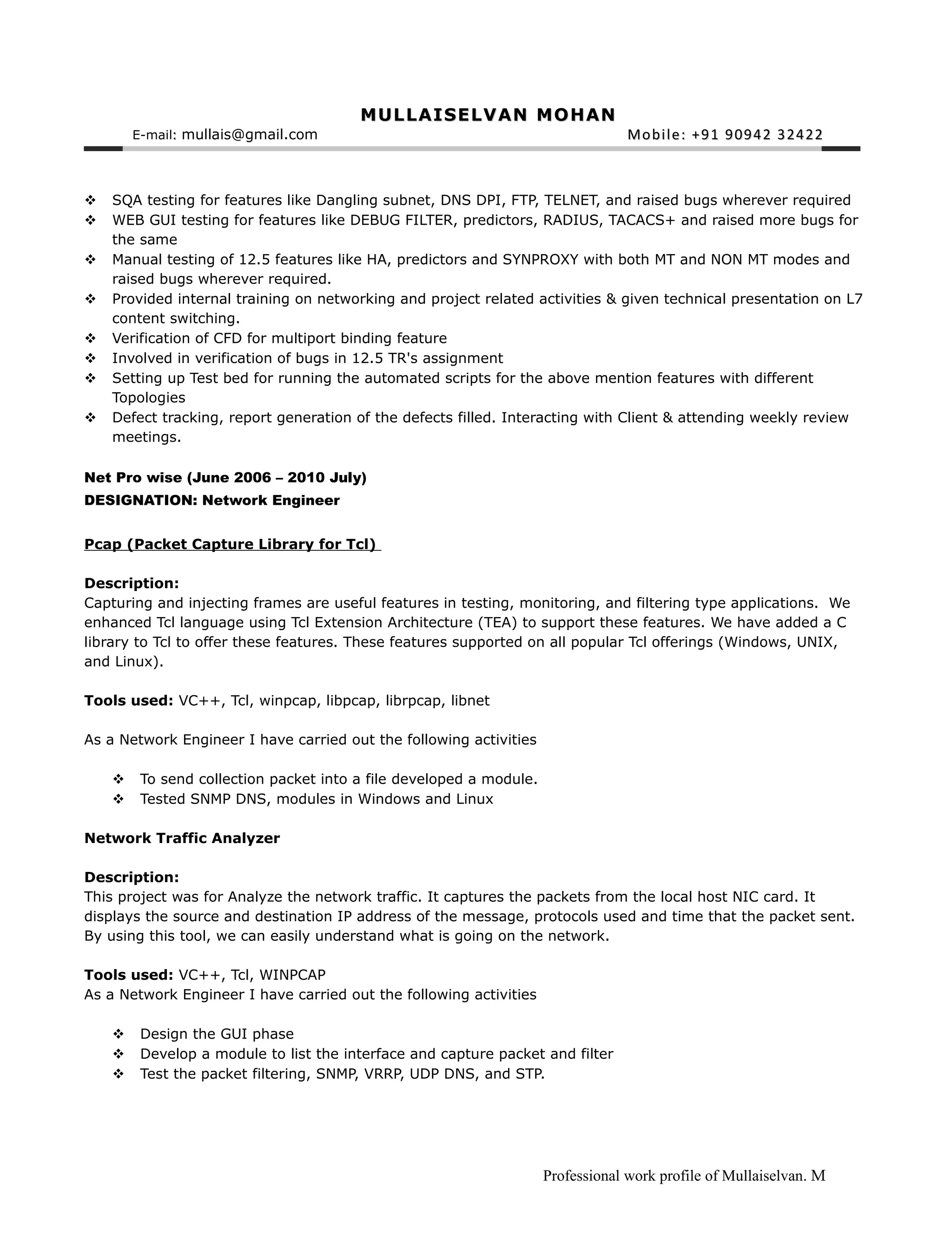 10 years in Network Protocol testing L2 L3 L4-L7 Tcl Python Manual and ...