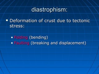 F05 diastrophism | PPT