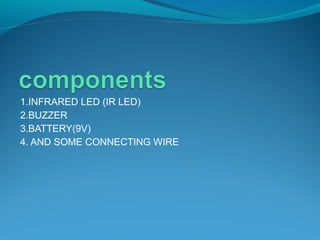 AUTOMATIC FIRE ALARM using IR LED and BUZZER | PPT