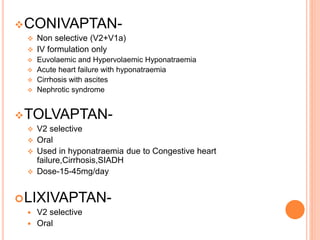 Vasopressin receptor antagonist and therapeutic potential | PPTX