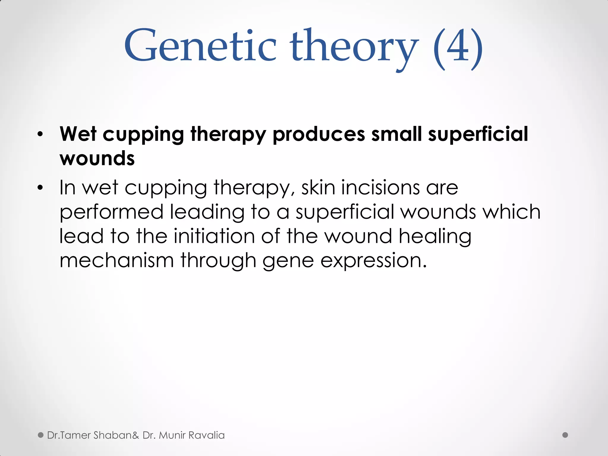 Genetic theory – a suggested cupping therapy mechanism of action | PPT