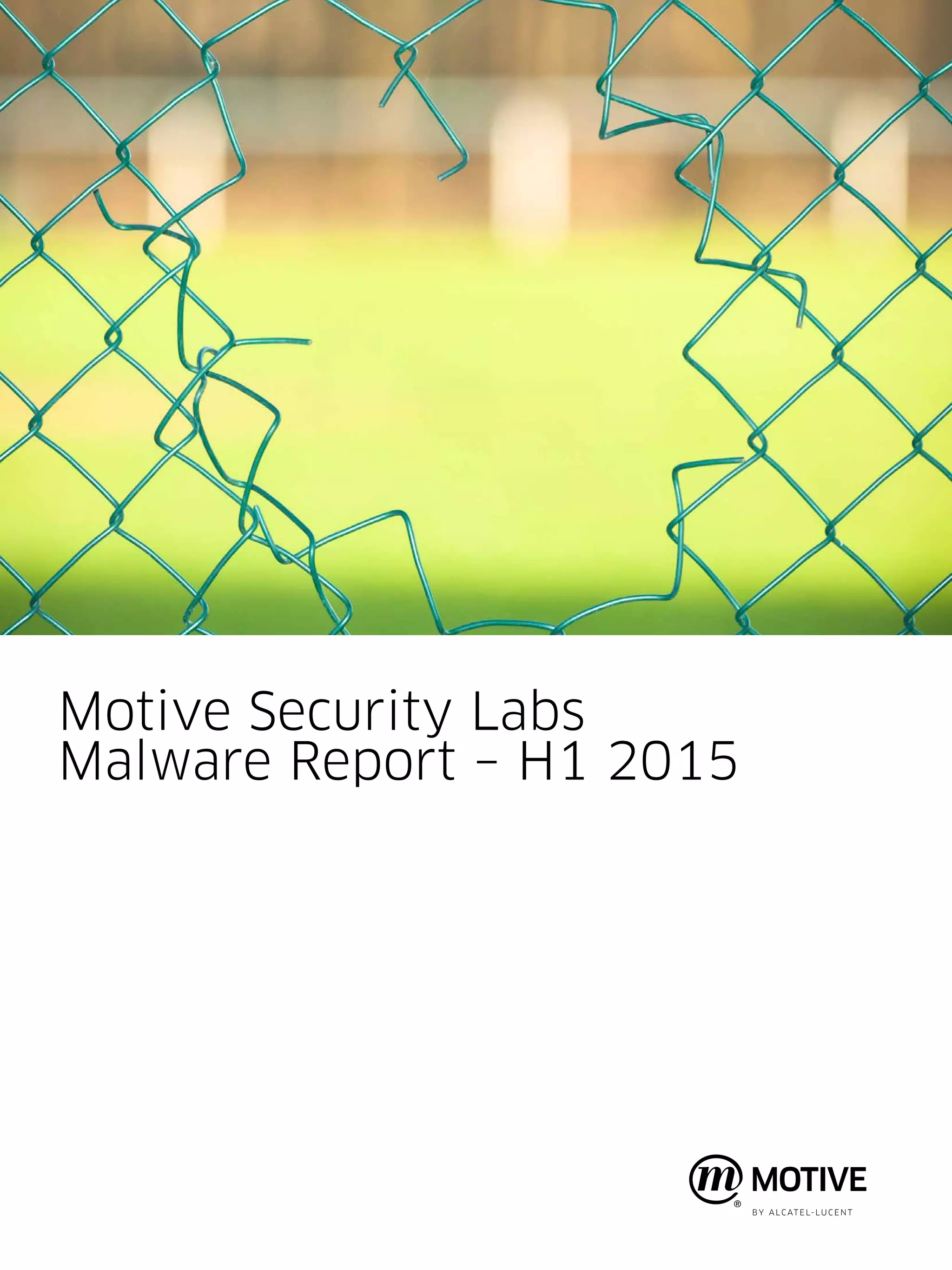 Motive_Security_Labs_Malware_Report_1H2015 | PDF
