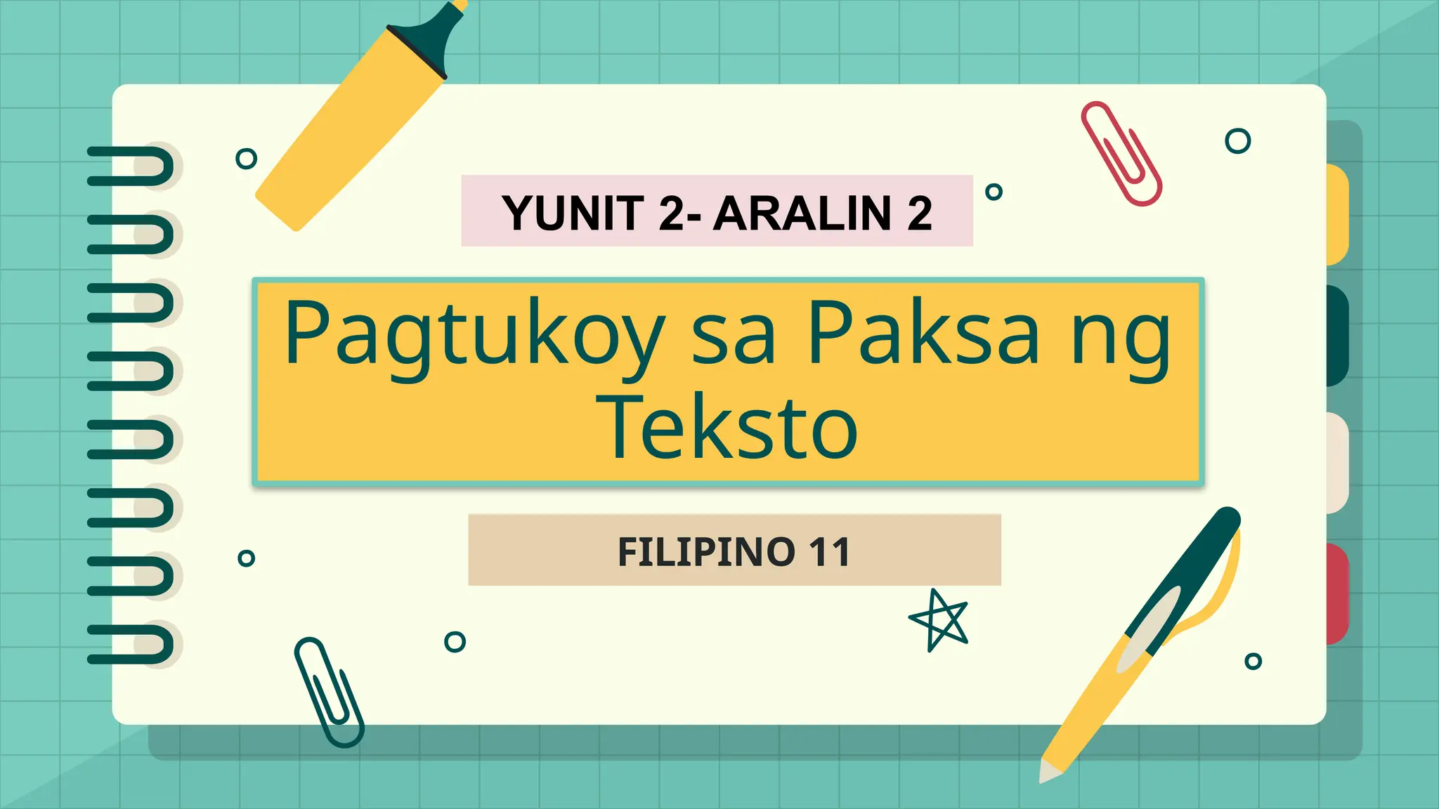 YunitA2-Pagtukoy sa Paksa ng Teksto.pptx