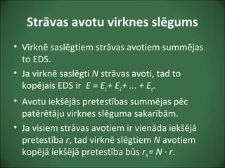 F 11 49 Strāvas avotu slēgumi | PPT