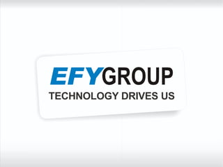 EFY Group + products_presentation | PPT