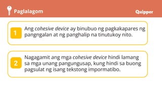 Paggamit ng mga Cohesive DevicesF11 Pagbasa U2 L4.pptx