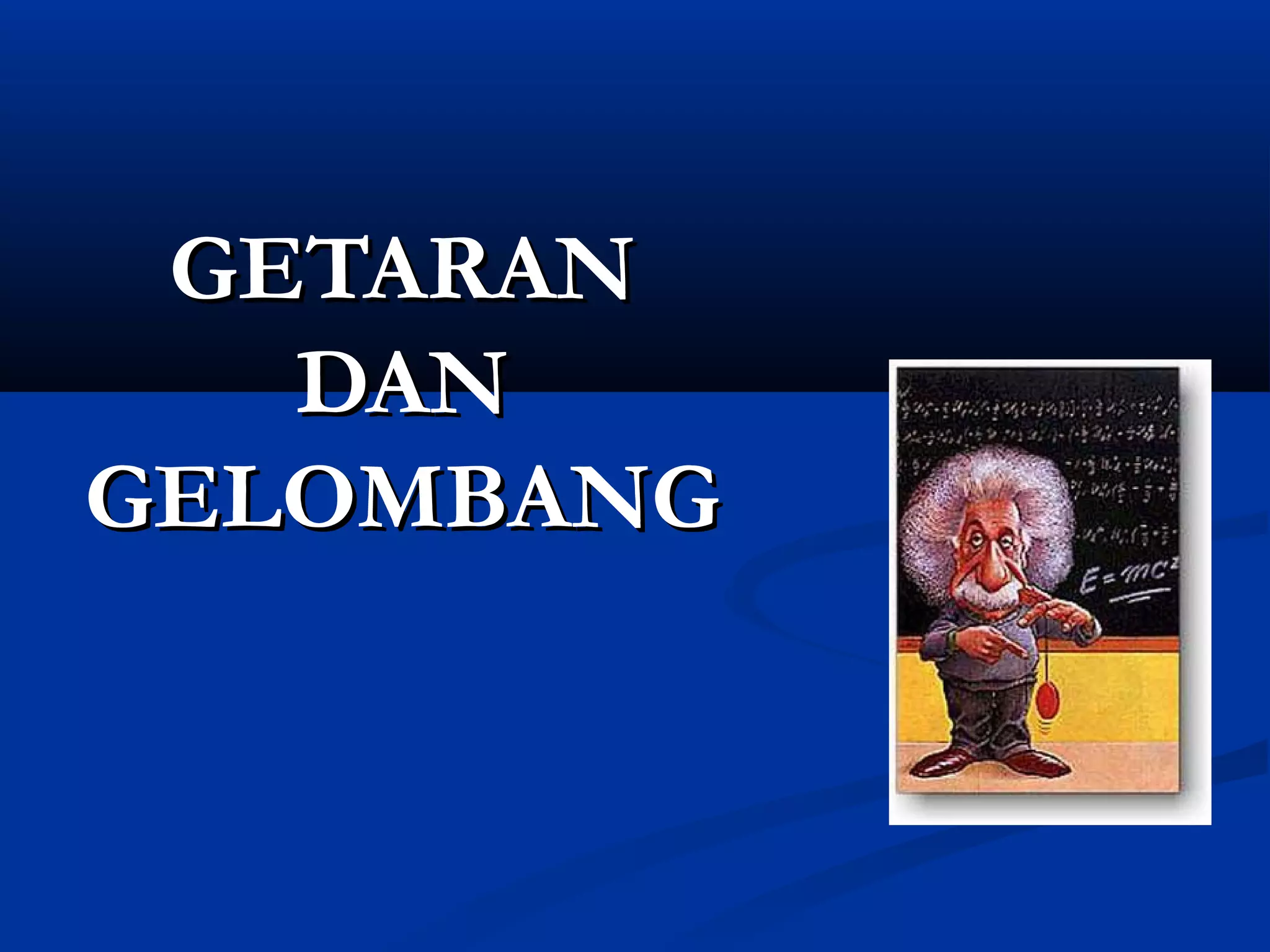 getaran dan gelombang | PPT