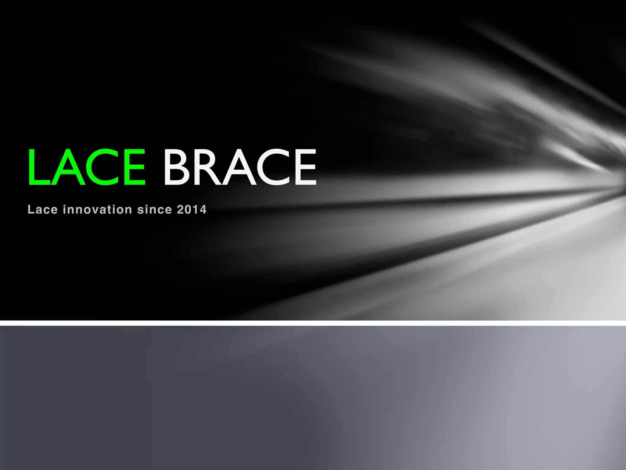 LACE BRACE -Profile Slide Show 2 | PPT