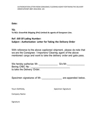 7...AUTHORIZATION LETTER FROM CONSIGNEE CLEARING AGENT FOR TAKING THE ...