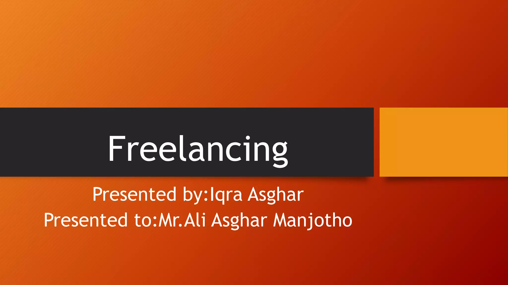 F16 cs15 free lancing (1) | PPTX