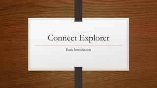 Connect ExplorerTraining | PPTX