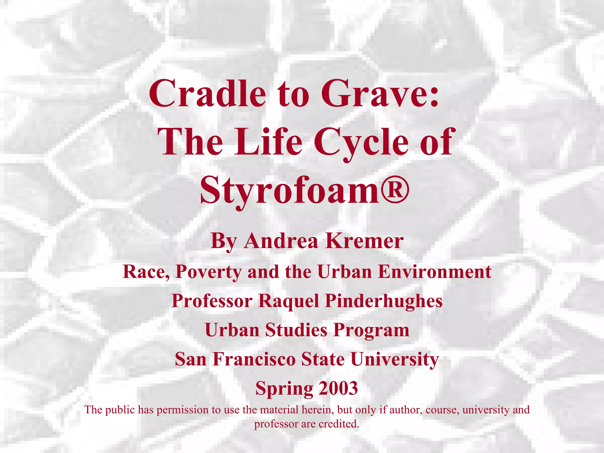 The Life Cycle of Styrofoam | PPT