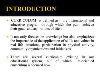 Life Oriented Curriculum And Interdisciplinary Curriculum | PPTX