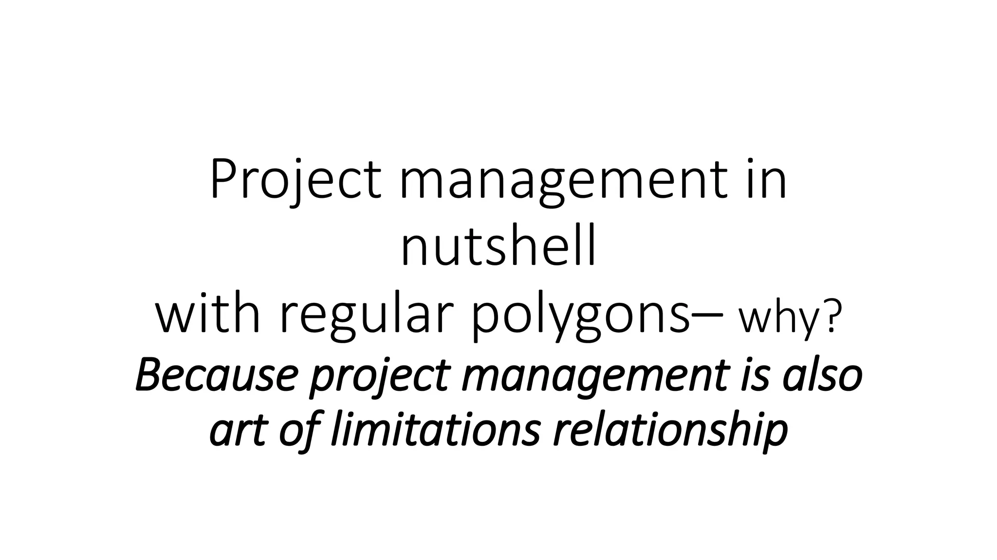 Project management in a nutshell with regular polygons | PPTX