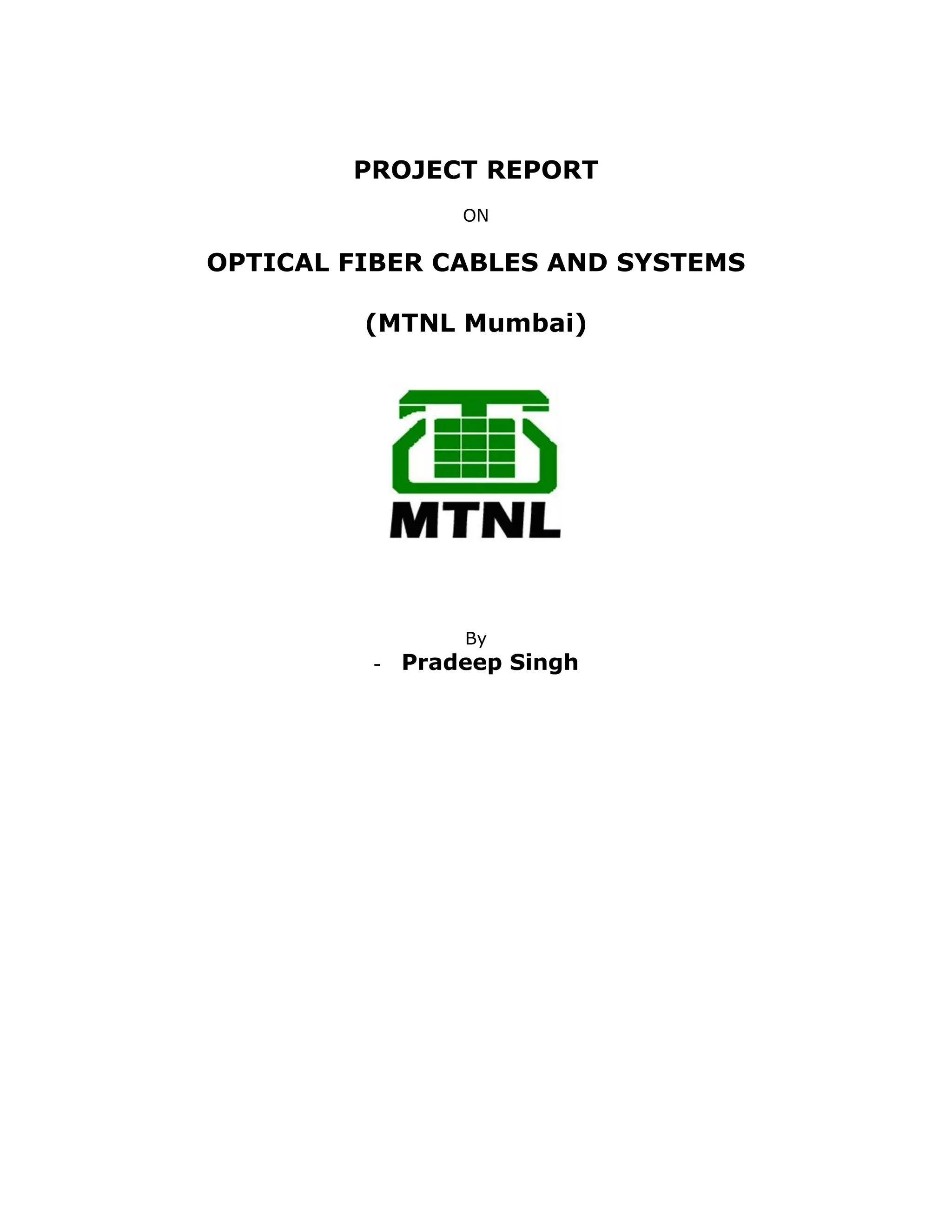 Project Report on Optical Fiber Cables and Systems (MTNL Mumbai) | PDF