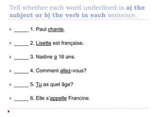 F1 Ch 1 Gramm 1 sujets et les verbes | PPTX