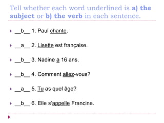 F1 Ch 1 Gramm 1 sujets et les verbes | PPTX