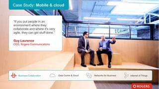 Gavin Amos - Why Rogers EBU | PPTX | Cloud Computing | Internet