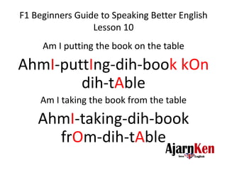 Lesson 10: F1 Beginners Guide to Speaking Better English | PPTX