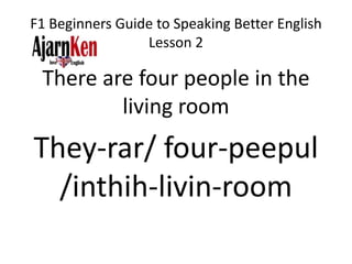 Lesson 2: F1: Beginners Guide to Speaking Better English | PPTX