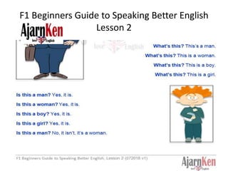 Lesson 2: F1: Beginners Guide to Speaking Better English | PPTX