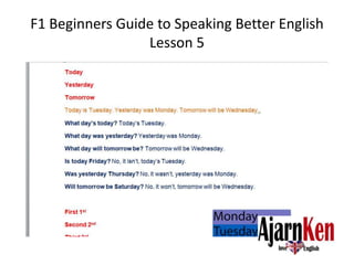 F1 Lesson 5: Beginners Guide to Speaking Better English | PPT