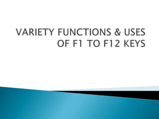 F1 to f12 keys | PPTX