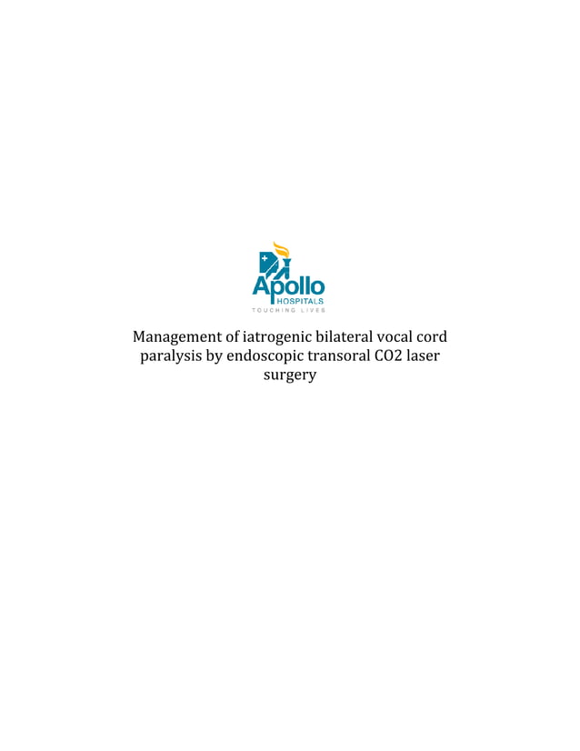 Management of iatrogenic bilateral vocal cord paralysis by endoscopic ...