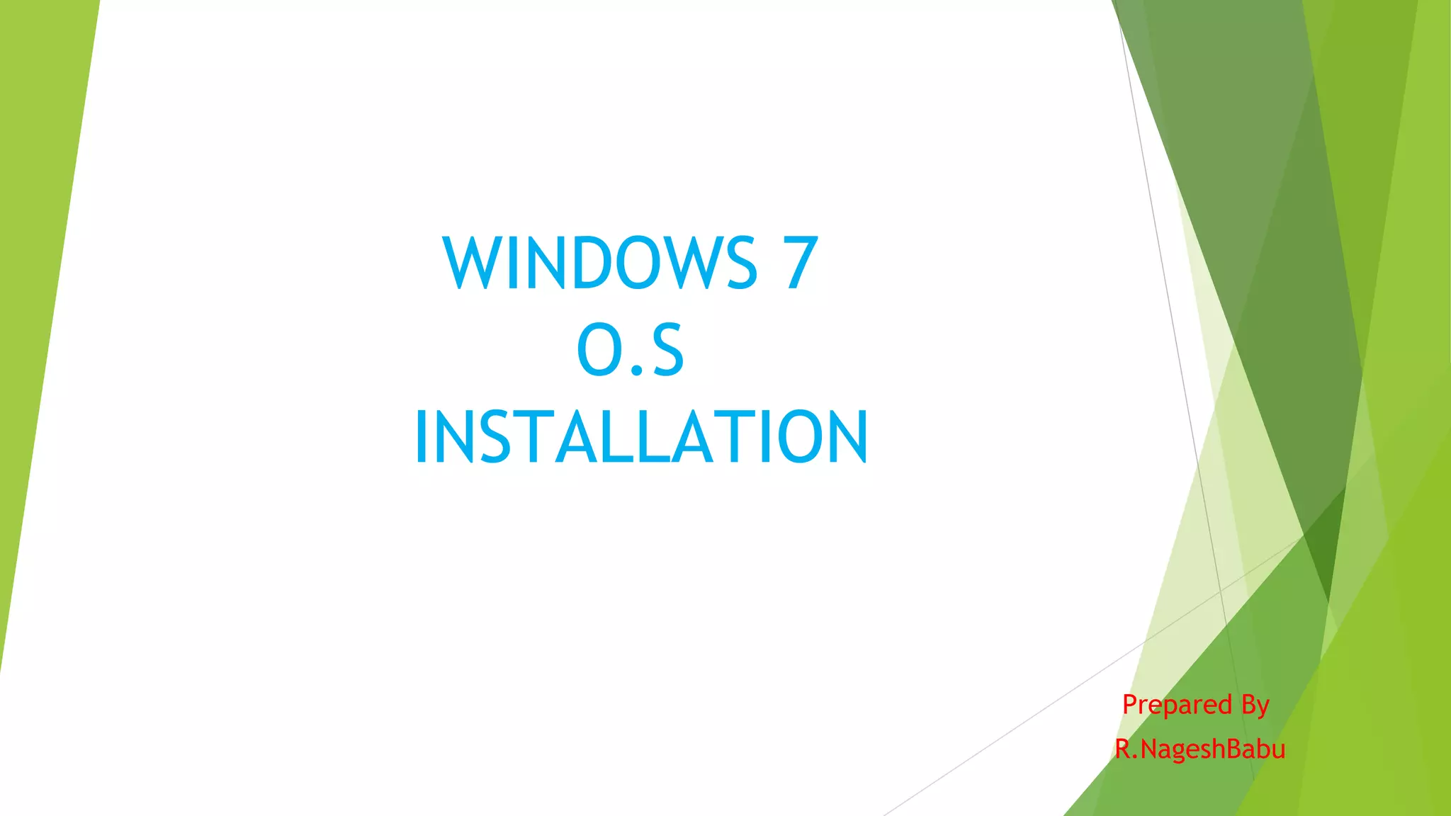 WINDOW 7 INSTALL PROCESS | PPT