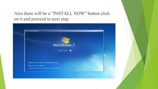 WINDOW 7 INSTALL PROCESS | PPT