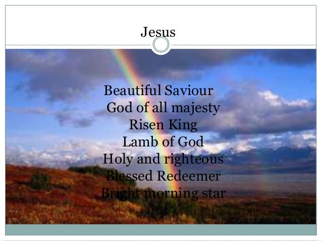 Beautiful saviour