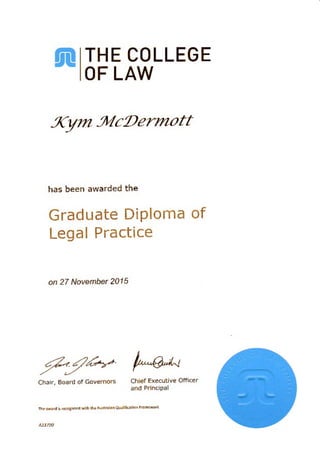 Kym McDermott - Graduate Diploma of Legal Practice certificate | PDF