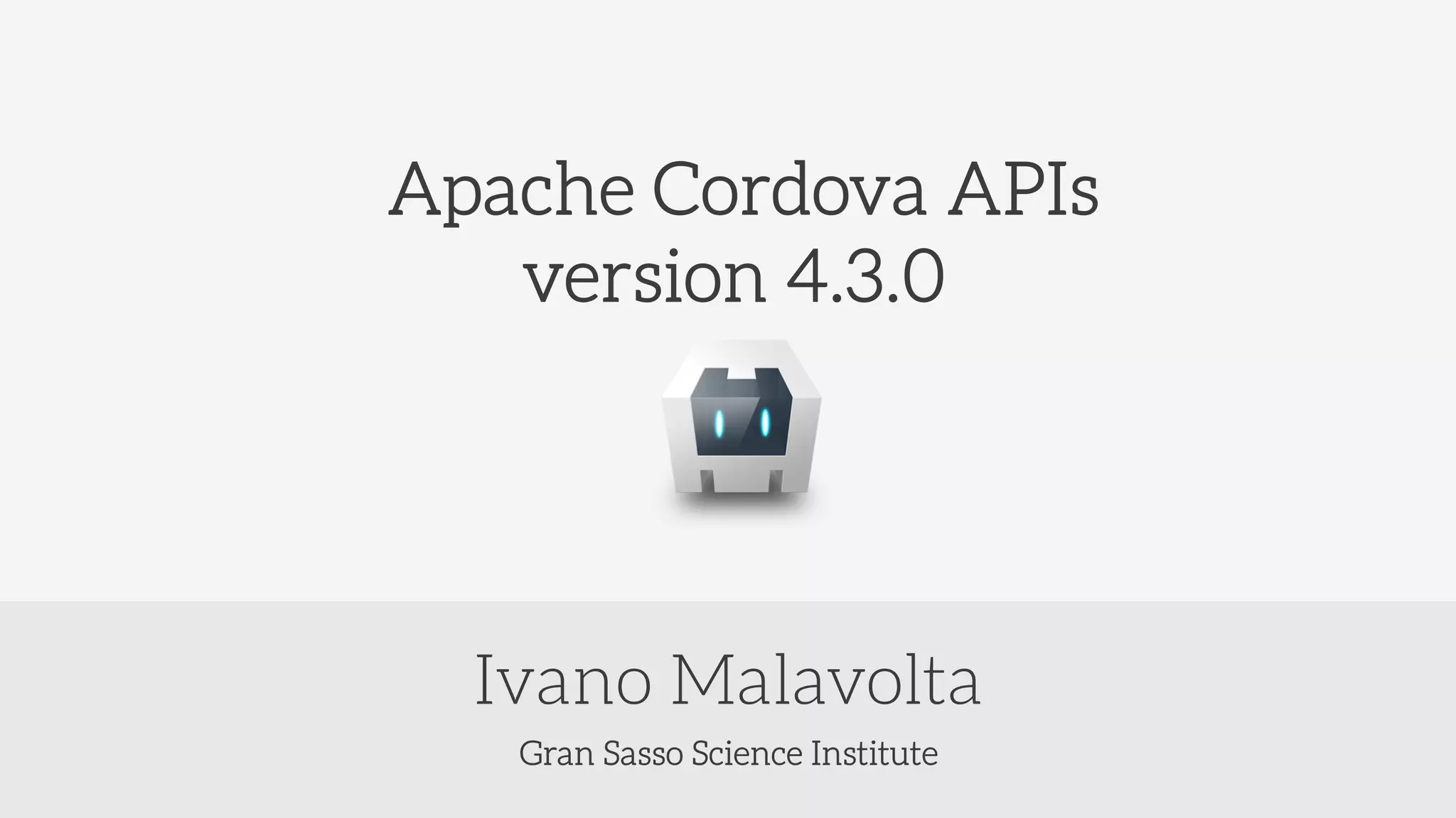 Apache Cordova APIs version 4.3.0 | PPT Apache Cordova APIs version 4.3.0 | PPT