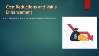 F3. Cost Reductions and Value Enhancement.pptx