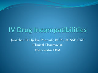 IV Drug Incompatibilities | PPTX