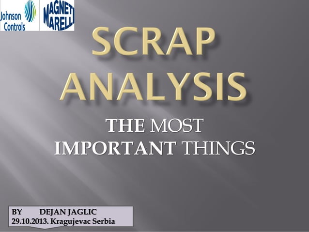 SCRAP ANALYSIS Dejan Jaglic | PPT