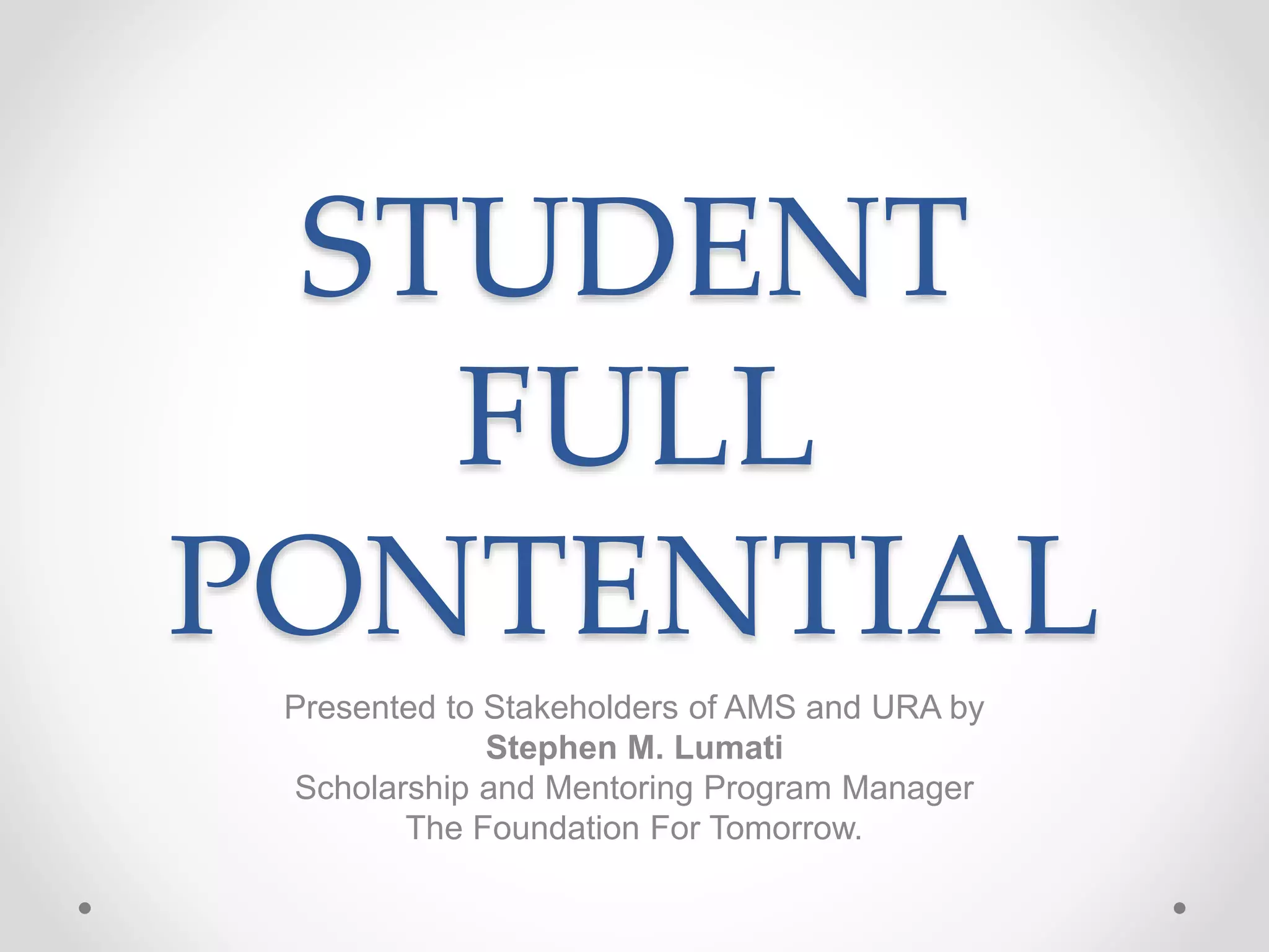 STUDENT FULL POTENTIAL | PPTX