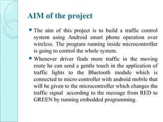 1.Traffic signal controlling through Android smart phone | PPT