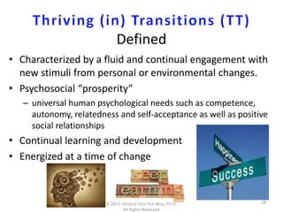 THRIVING IN TRANSITIONS: COGNITIVE, SOCIAL & BEHAVIORAL RESOURCES FOR ...