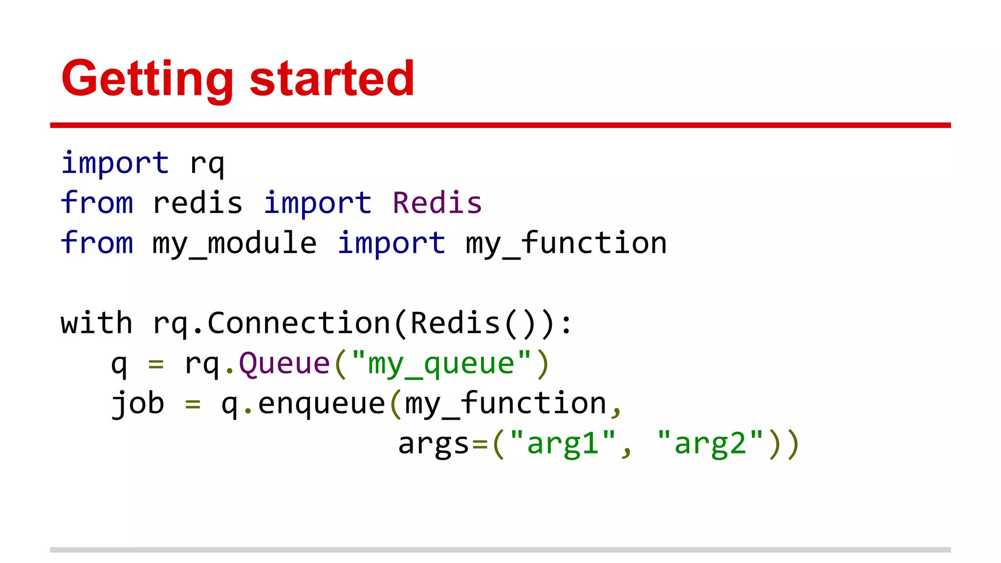 Task queuing with redis and rq | PPTX
